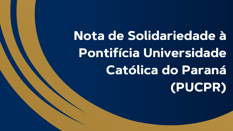 Nota de Solidariedade à Pontifícia Universidade Católica do Paraná ...