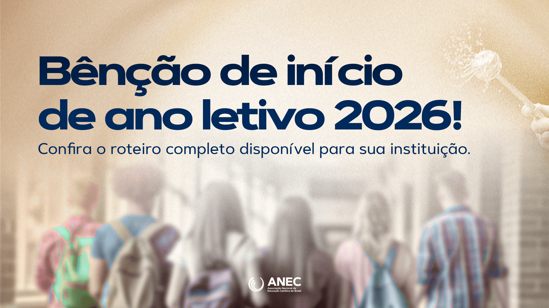 Bênção de início do Ano Letivo 2026 - ANEC